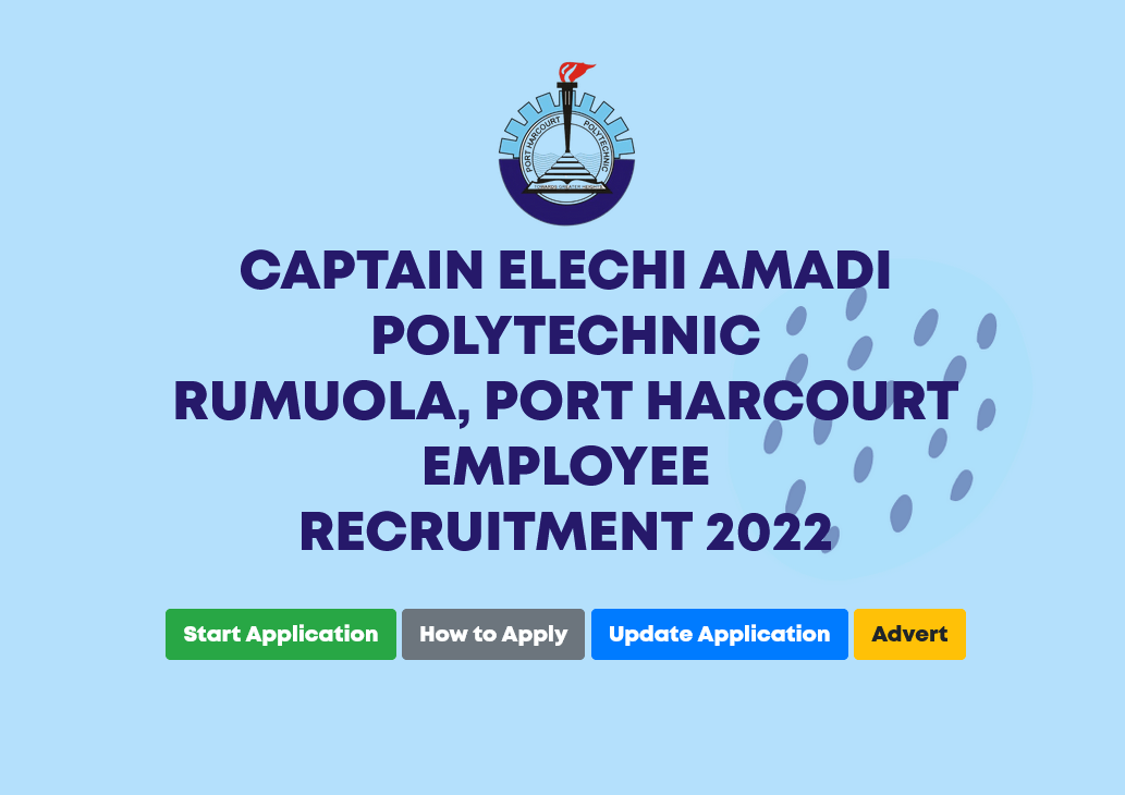 Port Harcourt Polytechnic Recruitment 2022/2023 - recruitment.ceapoly ...