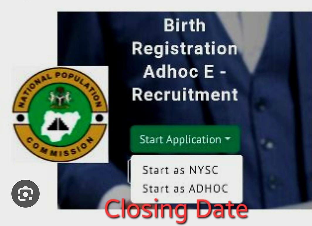 NPC Birth Recruitment Closing Date 2023 - Closing Date for E-Birth ...