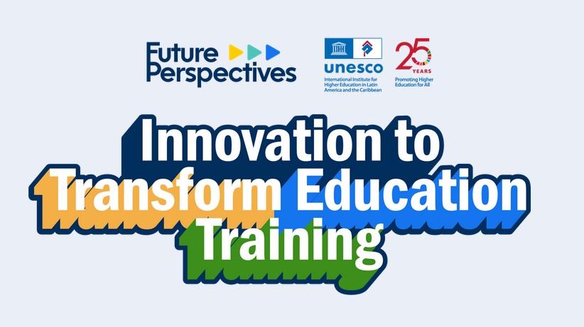 Future Perspectives Innovation to Transform Education Training Program ...