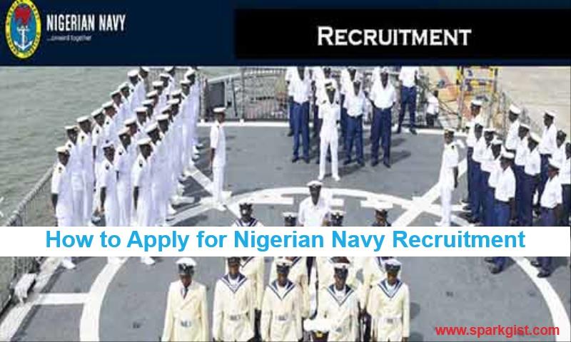How to Apply for Nigerian Navy Recruitment 2023/2024 via Application ...