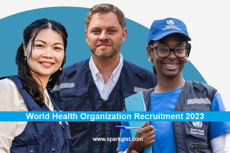 World Health Organization Recruitment 2023/2024 Application Portal ...